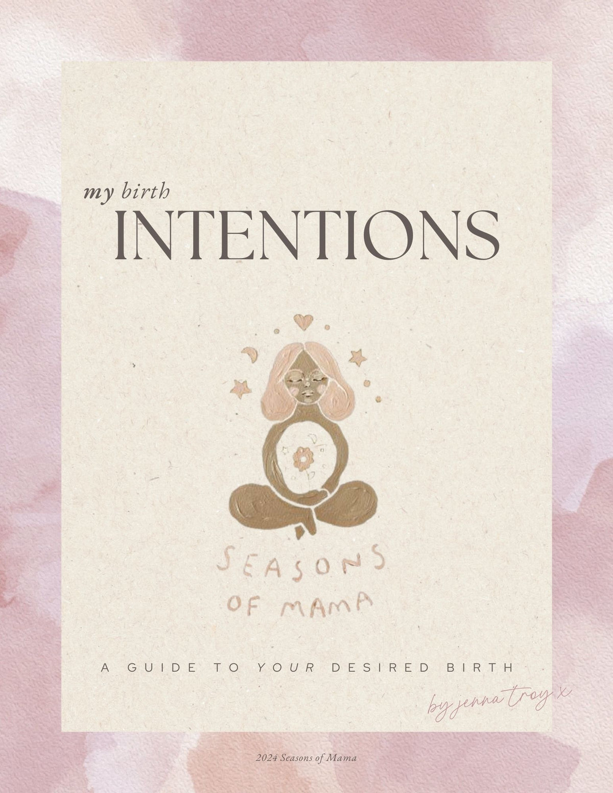 My Birth Intentions - A guide to your desired birth | Seasons of Mama